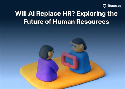 Will Ai Replace Hr Exploring The Future Of Human Resources