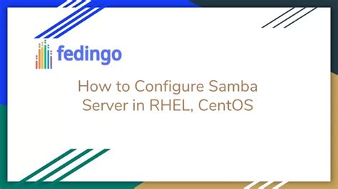Ppt How To Install Samba Rhel Centos Powerpoint Presentation Free