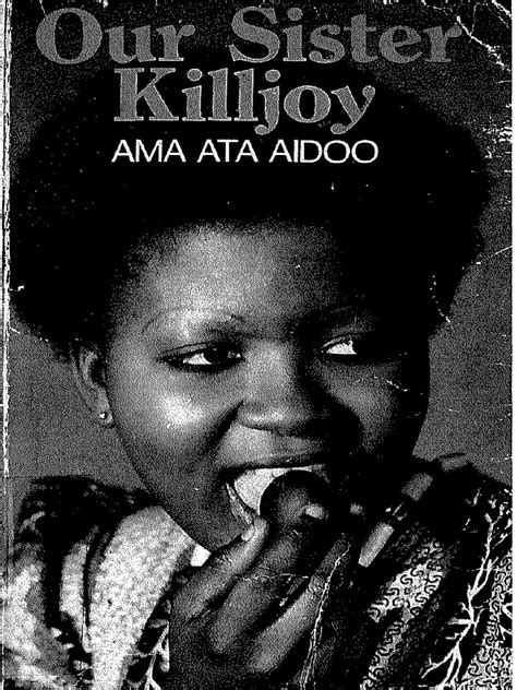 Ama Ata Aidoo Our Sister Killjoy Pdf Pdf Nature