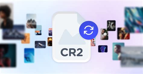 CR2 Converter Convert Your CR2 Images Online For Free