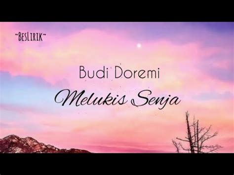 Budi Doremi Melukis Senja Lirik Lagu Indonesia YouTube