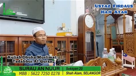 Kuliah Dhuha Muslimat Ustaz Firdaus Haji Atan TADABBUR AL QURAN YouTube
