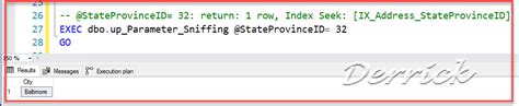 德瑞克：sql Server 學習筆記 Sql Server Parameter Sniffing Pros And Cons 參數探測