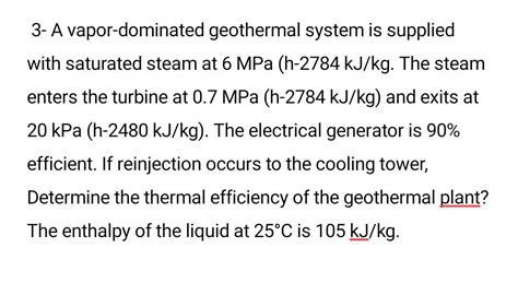 Solved 3 A Vapor Dominated Geothermal System Is Supplied