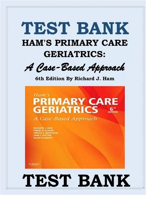 Test Bank For Hams Primary Care Geriatrics A Case Based Approach 6th