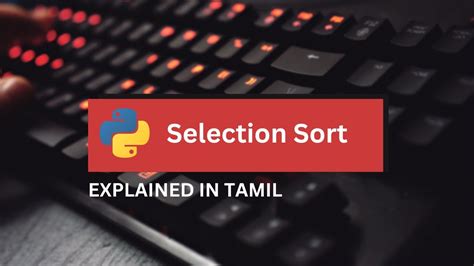 Python Program For Selection Sort Tamil Youtube