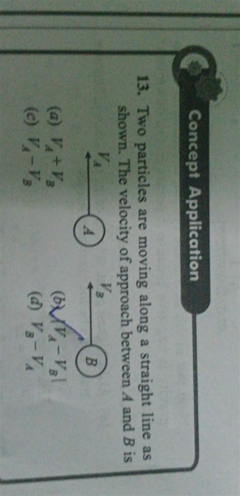 Concept Application13 Two Particles Are Moving Along A Straight Line As