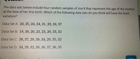 [answered] the data sets below include four random samples of size 8
