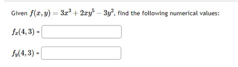 Solved Given F X Y 3x3 2xy5−3y2 Find The Following