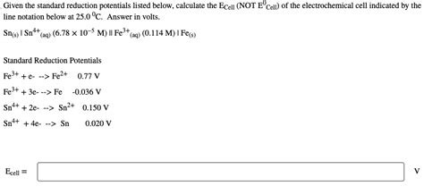 Solved Given The Standard Reduction Potentials Listed B
