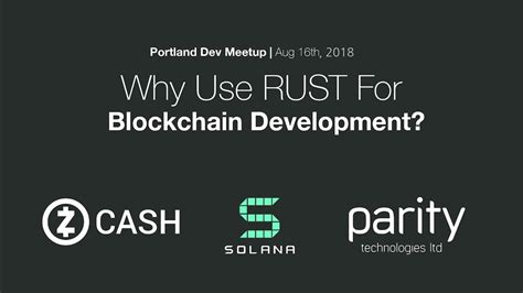 Solana At Portland Dev Meetup Why Use Rust For Blockchain Development
