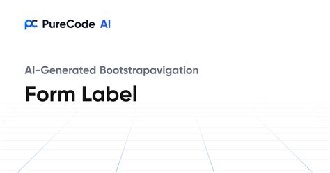 Build Great Bootstrapavigation Form Label Components Faster Using Ai Tools