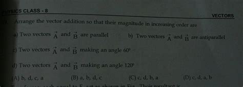 Physics Class Arrange The Vector Addition So That Their Magnitude In Increasing Order Are