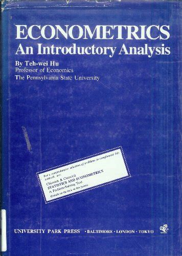 Econometrics An Introductory Analysis Hu Teh Wei 9780839107064