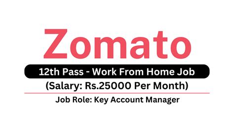 Zomato Is Hiring Work From Home Job Key Account Manager Job Apply