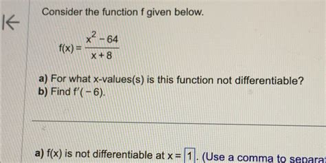 Solved Consider The Function F ﻿given Belowfxx2 64x8a
