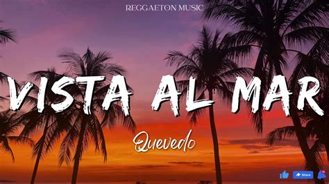 Vista Al Mar Quevedo Lyrics Letra Youtube