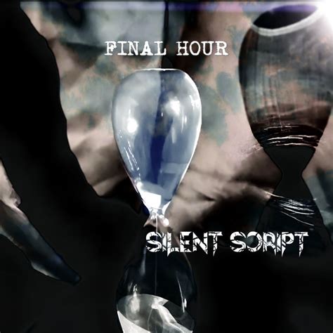 Final Hour Silent Script