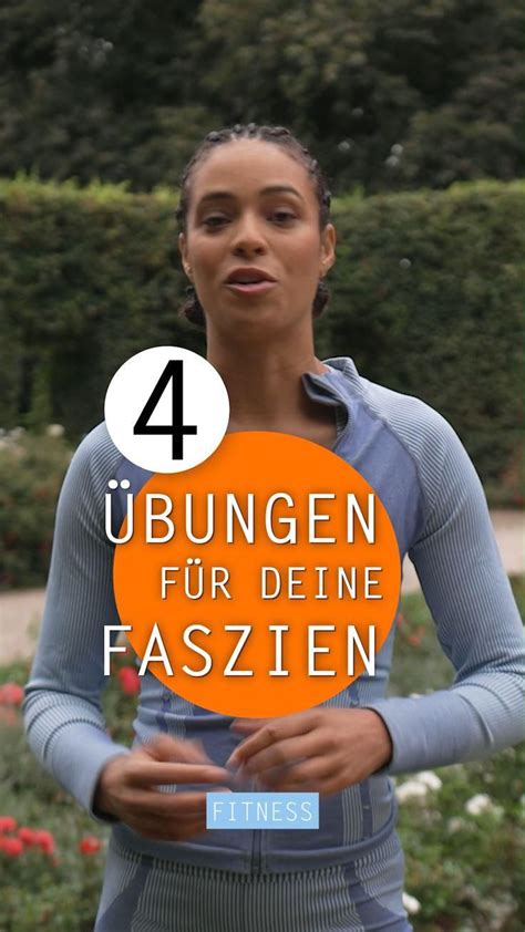 4 Übungen Für Deine Faszien Video Faszien Fitness Übungen