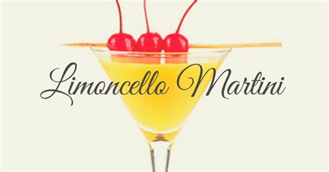 Limoncello Martini Recipe Classic Cocktail