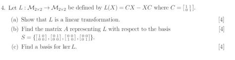 solved a show that l is a linear transformation [4] b