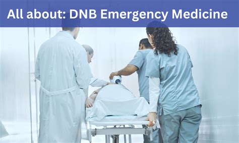 Dnb Emergency Medicine Admissions Medical Colleges Fees Eligibility