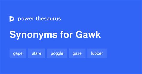 Gawk Synonyms 849 Similar Words And Phrases