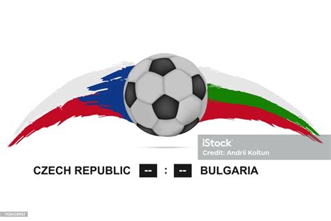 축구 팀 그룹 A 체코 Vs 불가리아입니다 축구 유럽 국가 국기 그리고 공입니다 그룹 단계 일치 점수 벡터 테이블 토너먼트 점수