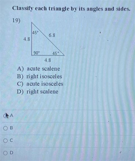 solved classify each triangle by its angles and sides 19 a acute