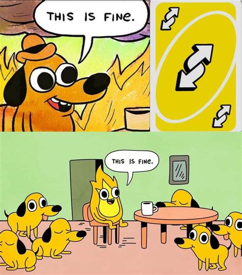 Parallel Universe This Is Fine Meme Funny Puns Memes
