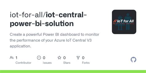 Github Iot For Alliot Central Power Bi Solution Create A Powerful Power Bi Dashboard To