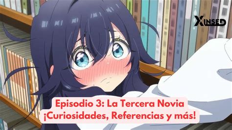 Las 100 Novias Ep 3 La Tercera Novia I Referencias Y Curiosidades
