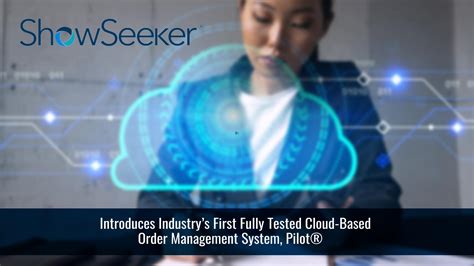 ShowSeeker Introduces Industrys First Fully Tested Cloud Based Order