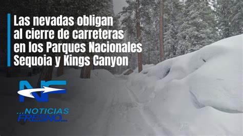 Las Nevadas Obligan Al Cierre De Carreteras En Los Parques Nacionales