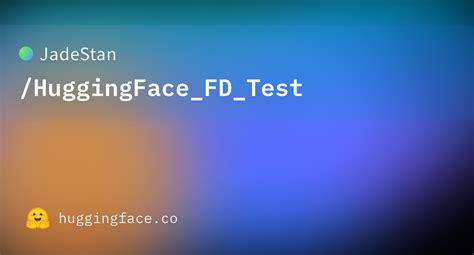 Jadestan Huggingface Fd Test · Hugging Face