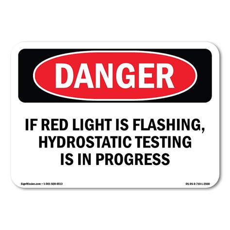 Osha Danger Sign If Red Light Is Flashing Hydrostatic Testing Decal