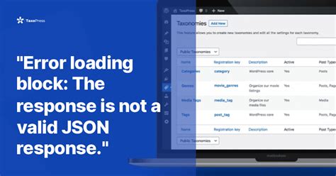 Error Loading Block The Response Is Not A Valid Json Response Taxopress
