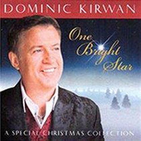 Dominic Kirwan One Bright Star A Special Christmas Collection