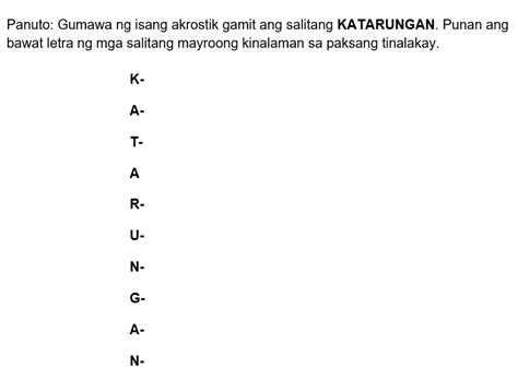Solved Panuto Gumawa Ng Isang Akrostik Gamit Ang Salitang KATARUNGAN
