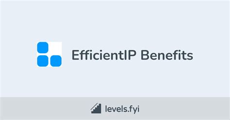 Efficientip Employee Perks And Benefits Levels Fyi