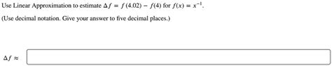 Solved What Is The Correct Answer Use Linear Approximation To