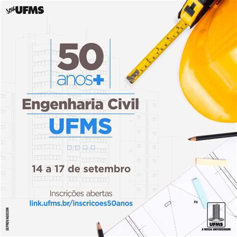 Curso De Engenharia Civil Celebra 50 Anos De História Ufms