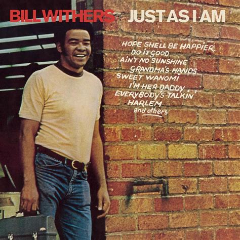 Bill Withers Just As I Am 1971 Aint No Sunshine Bill Withers