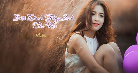 Tên Tiếng Anh Cho Bé Trai Hay Tên Con Trai Đẹp Nhất