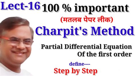 CHARPIT S METHOD Charpit S Method Partial Differential Equation Of
