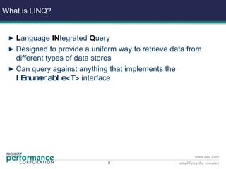 Linq And Its Impact On The Net Framework Ppt