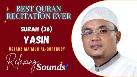 سورة يس للقارئ مأمون القرطبي الأندونيسي Surah 36 Yasin Ust H Mamun