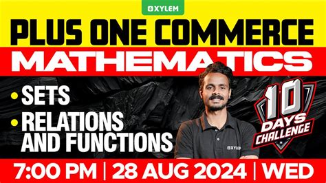 Plus One Commerce Mathematics Sets Relations And Functions Xylem Plus One Commerce Youtube