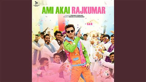 Ami Ekai Rajkumar From Rajkumar Youtube