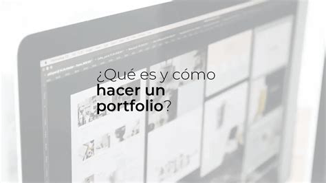 Qué es y cómo hacer un portfolio 5 sencillos pasos